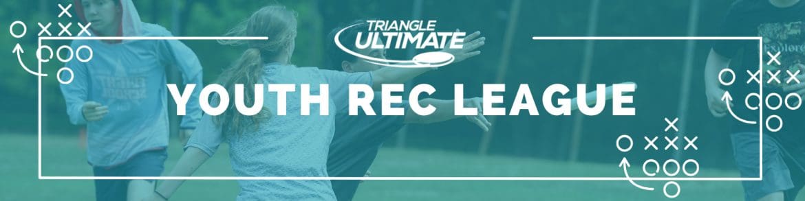 Triangle Ultimate Youth Rec League - The Triangle Weekender