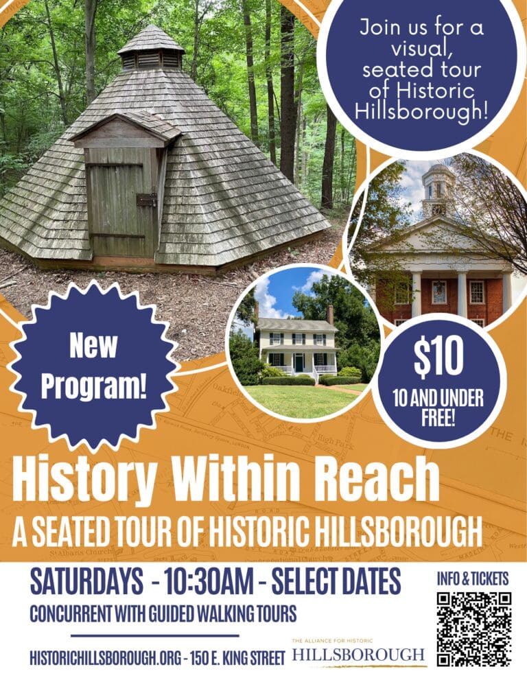 History Within Reach: A Seated Tour of Historic Hillsborough - The ...